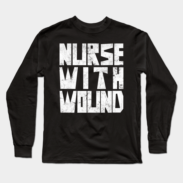 Nurse With Wound - Nurse With Wound - Long Sleeve T-Shirt | TeePublic